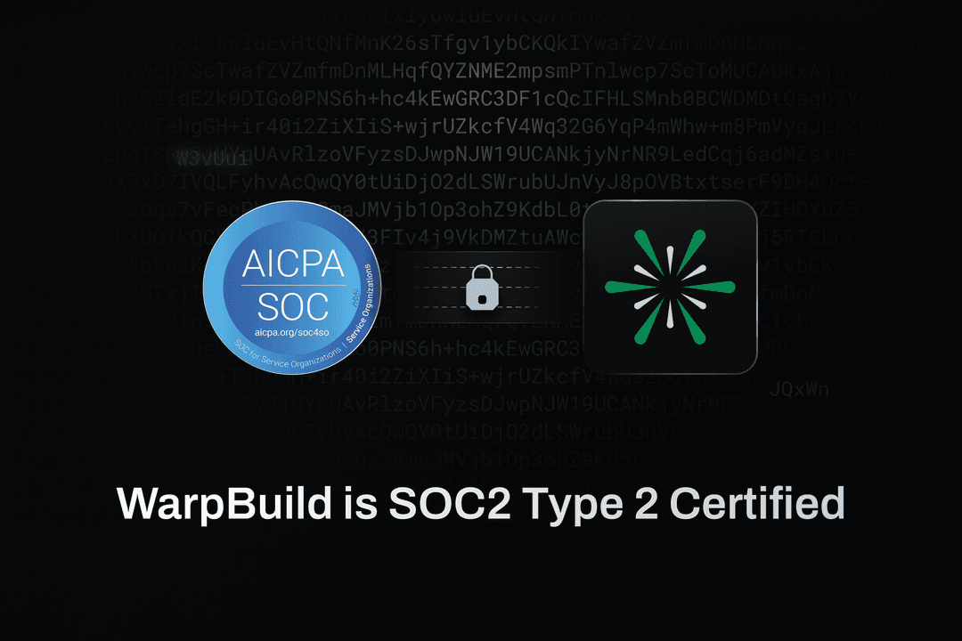 WarpBuild's SOC 2 Certification - WarpBuild Blog